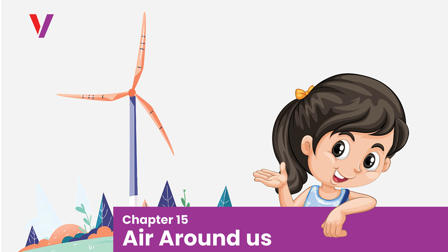 Chapter 15: Air Around Us | Vikrant Academy®